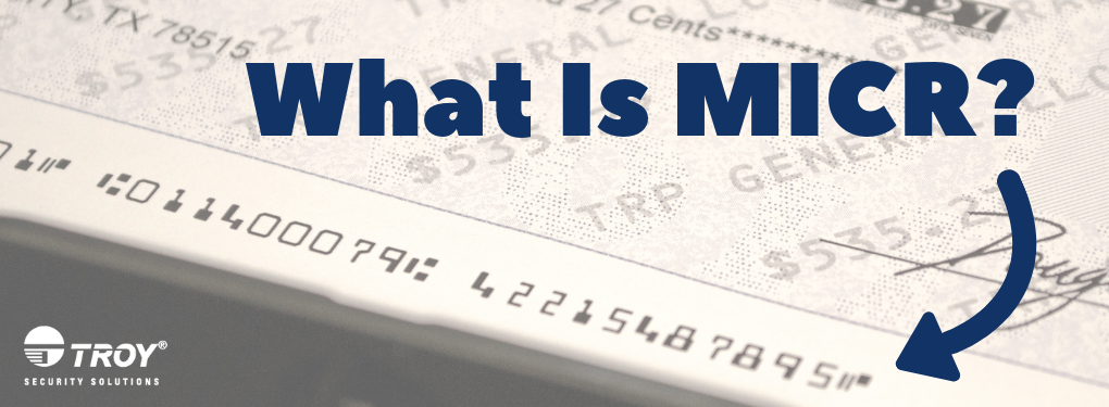 MICR Fonts for Check Printing | TROY Group